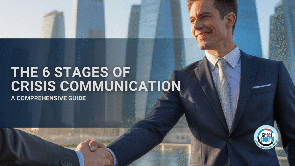The 6 Stages of Crisis Communication