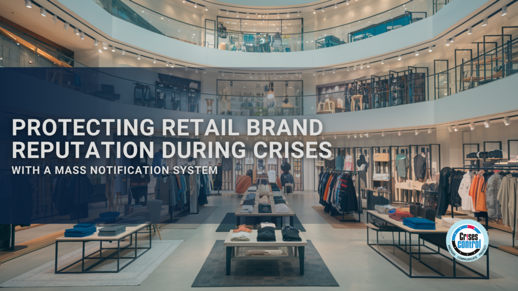 Mass Notification System for Retail: Protect Your Brand