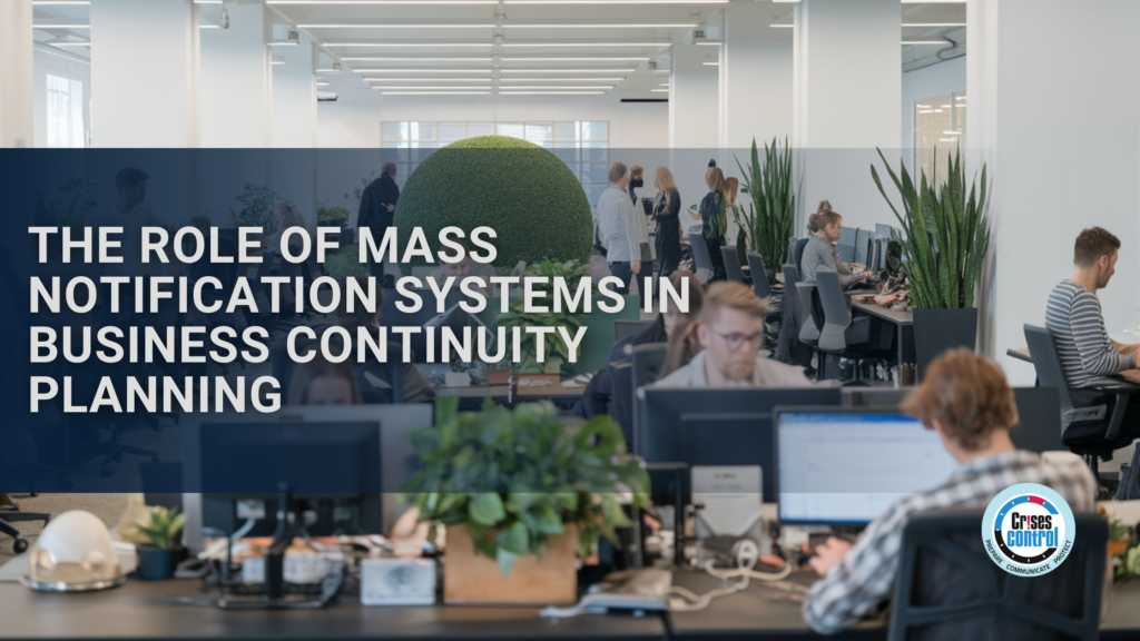 Mass Notification System: The Key to Business Continuity