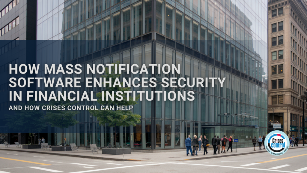 Mass Notification Software for Financial Institutions