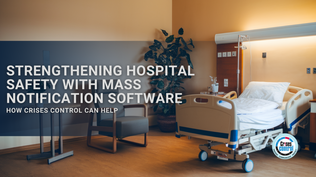 Mass Notification Software for Hospital Safety and Security