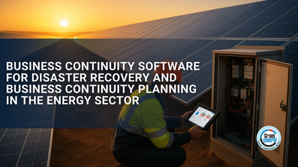 Business Continuity Software for Energy Sector Resilience